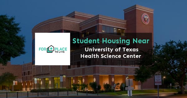Student Housing Near University of Texas Health Science Center